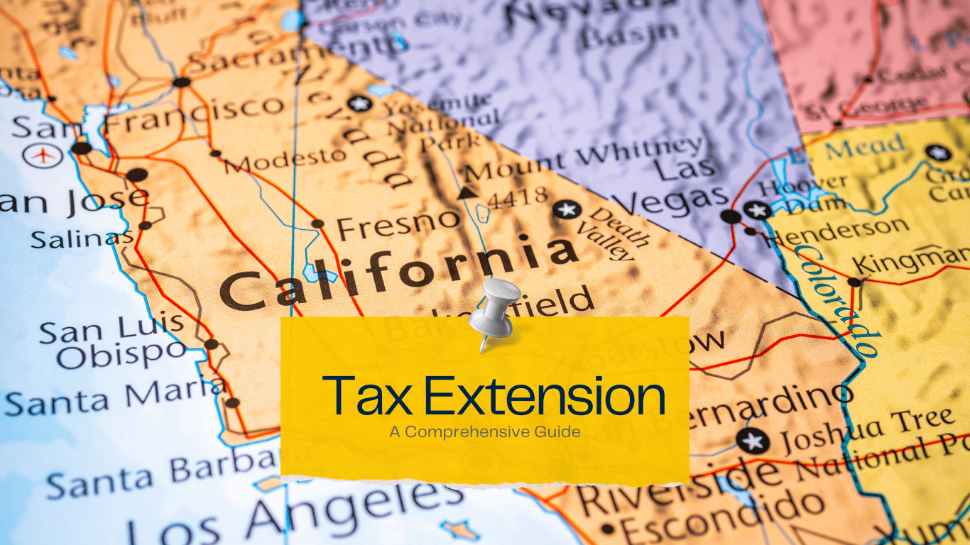 California State Tax Extension: A Comprehensive Guide