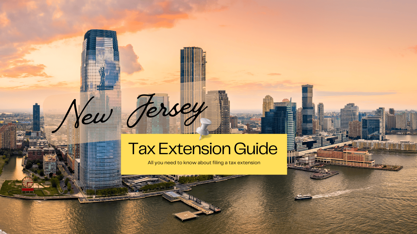 New Jersey State Tax Extension: The Complete Guide